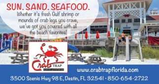 Sun. Sand. Seafood, The Crab Trap, Destin, FL