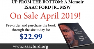 UP FROM THE BOTTOM: A Memoir , Isaac Ford Jr - Savannah