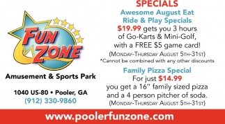 Specials, Fun Zone Sports & Amusement Park