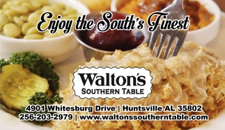 Enjoy the South's Finest, Walton's Southern Table, Huntsville, AL
