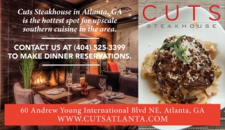 Contact Us to Make Dinner Reservations, Cuts Steakhouse, Atlanta, GA