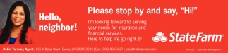 Please Stop By and Say, Hi!, State Farm - Robin Turman, Evans, GA