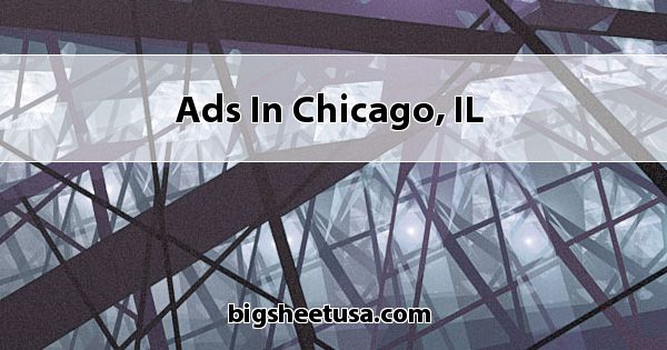 Ads in Chicago, IL