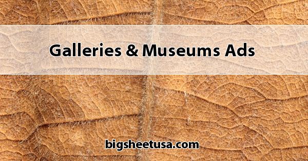 Galleries & Museums Ads